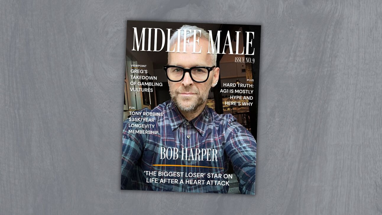 Midlife Male Issue No. 9: How I See It w/ Bob Harper, Plus... - The ...