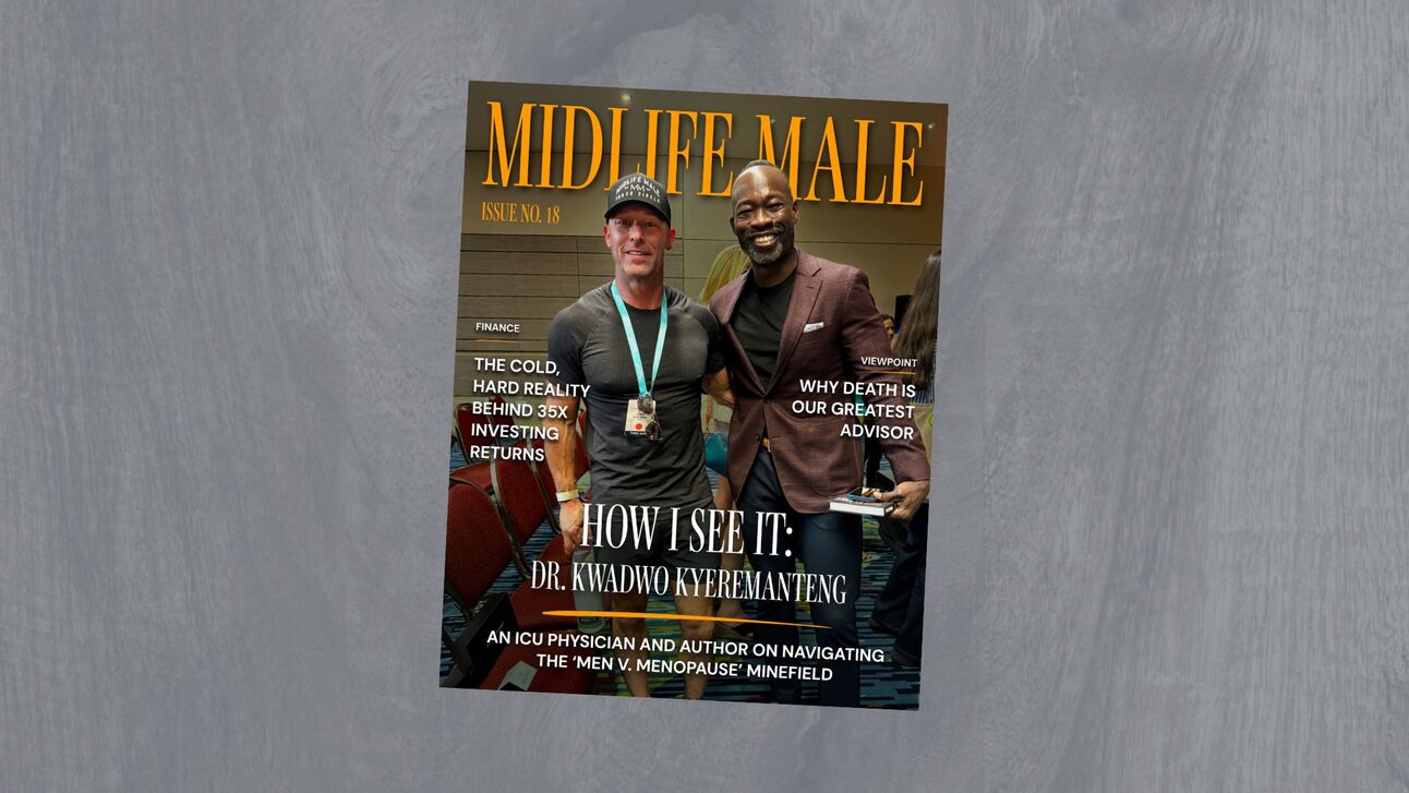 Men vs. Menopause w/ Dr. Kyeremanteng - The Midlife Male