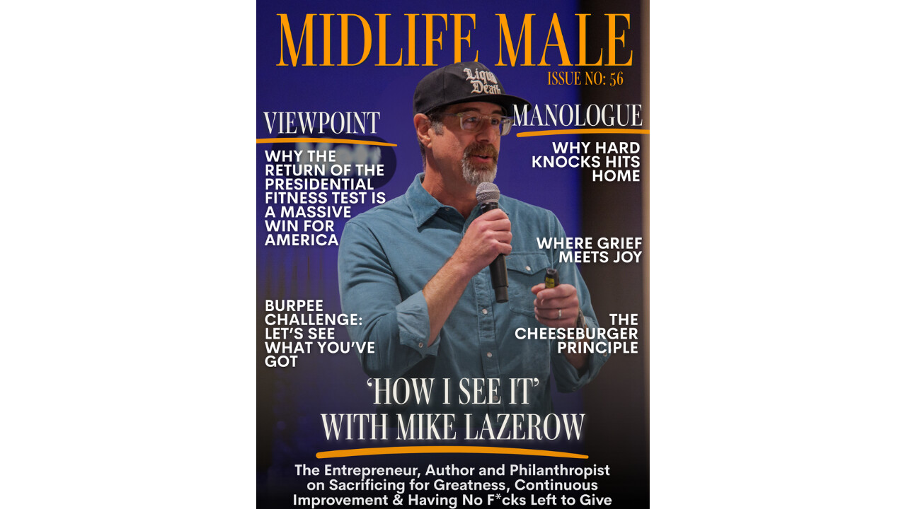'How I See It' with Mike Lazerow - The Midlife Male
